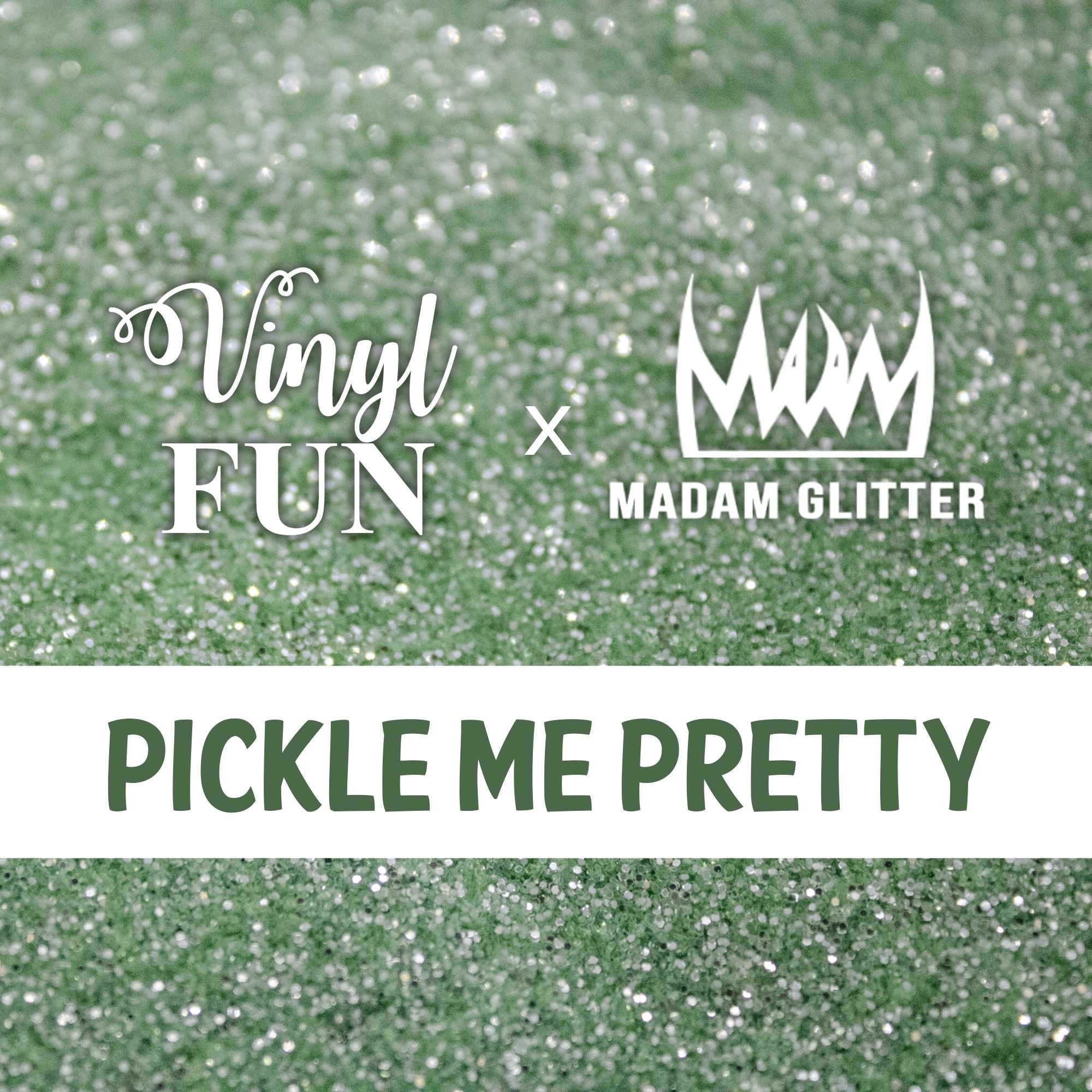 Pickle Me Pretty Glitter – Vinyl Fun