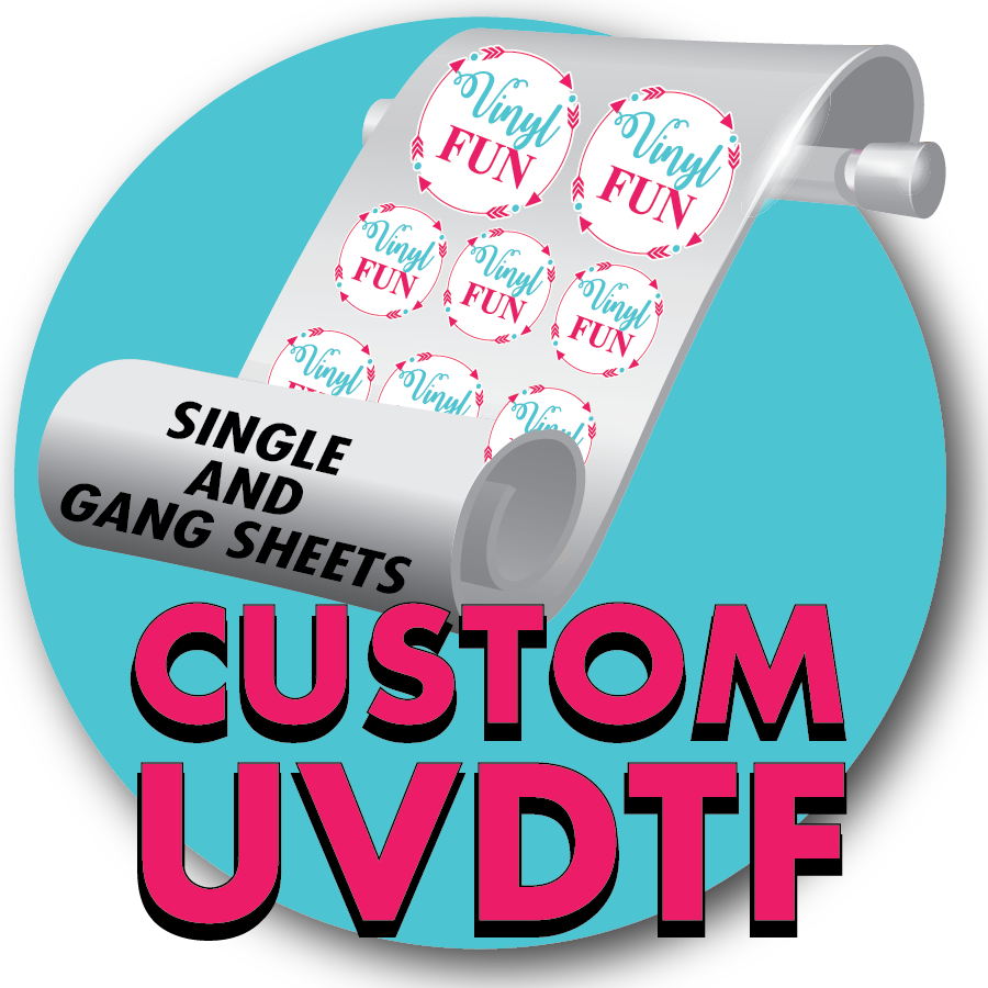 Custom UVDTF Transfers – Vinyl Fun