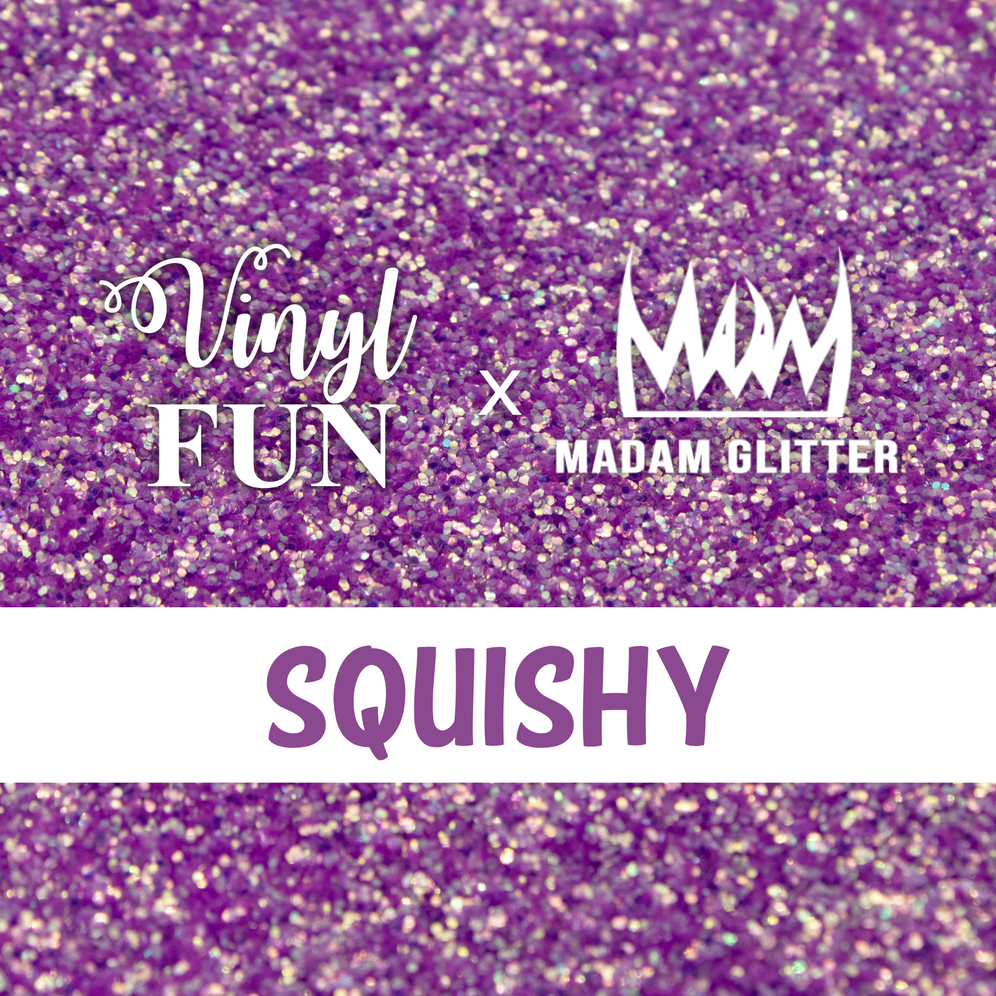 Squishy Glitter – Vinyl Fun