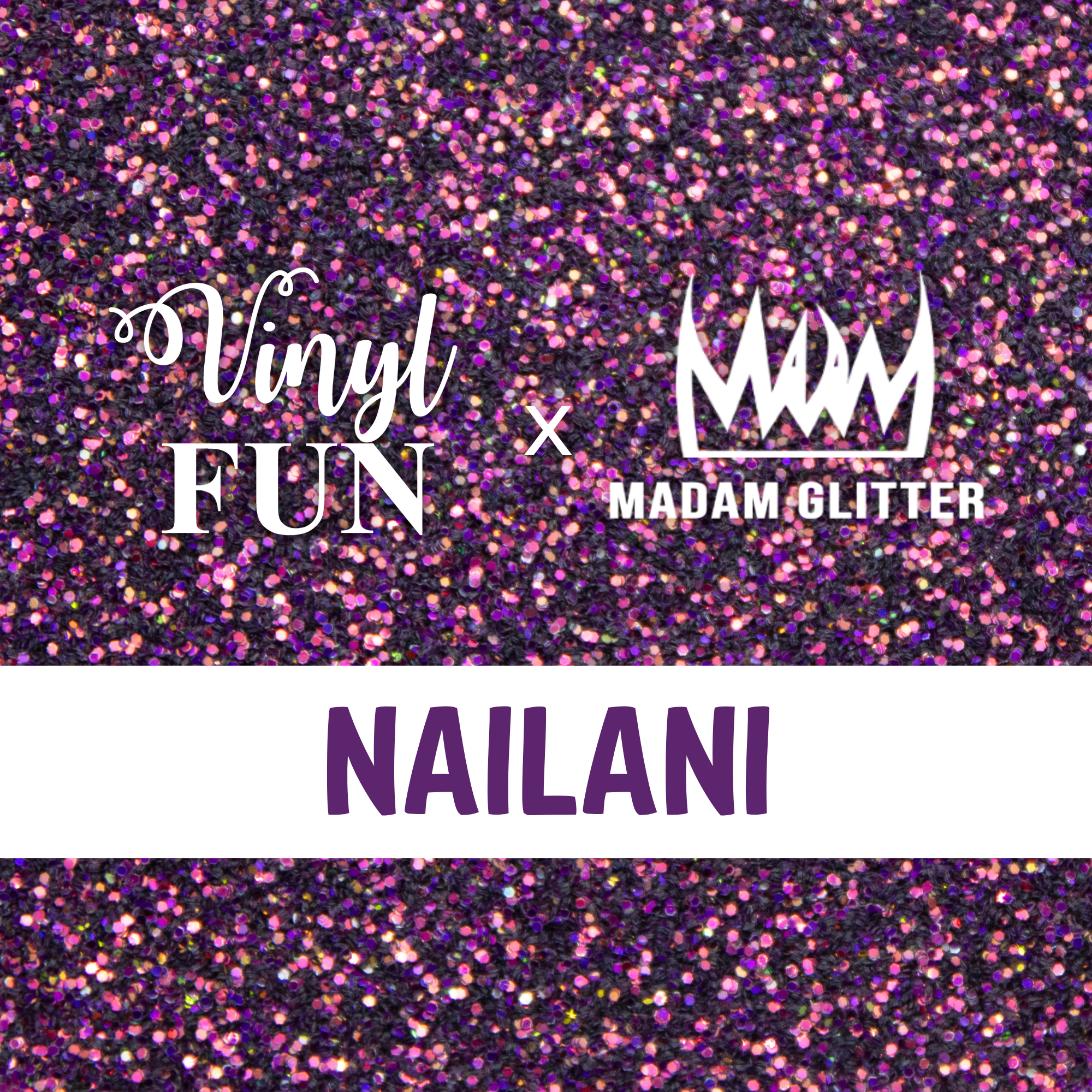 Nailani Glitter – Vinyl Fun