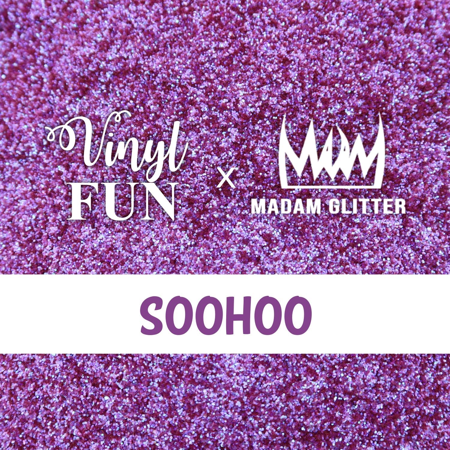 SooHoo Glitter – Vinyl Fun
