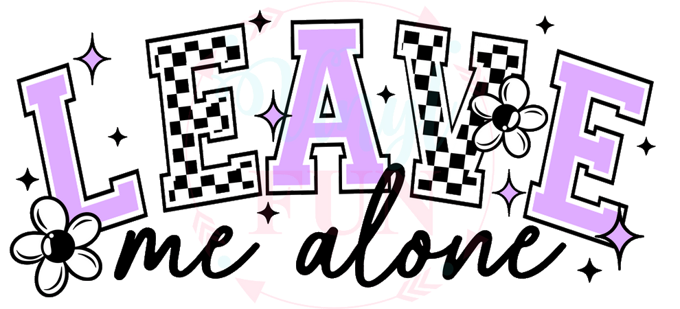 Leave Me Alone Transfer -17 – Vinyl Fun